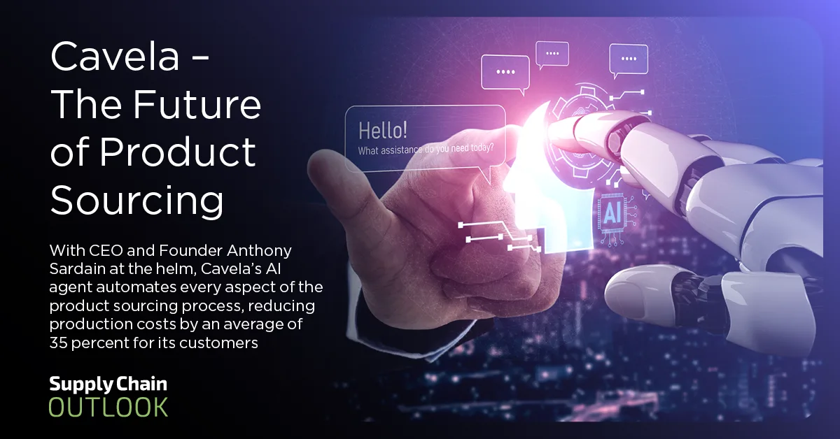 Cavela : The Future of Product Sourcing | Supply Chain Outlook